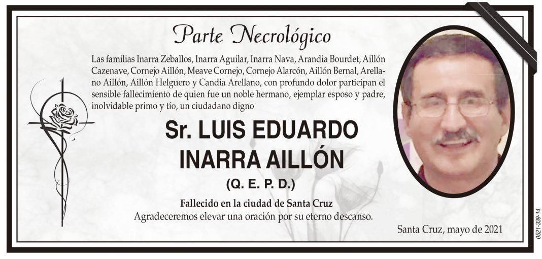 Parte Necrológico: Sr. LUIS EDUARDO INARRA AILLÓN (Q. E. P. D.) - La ...